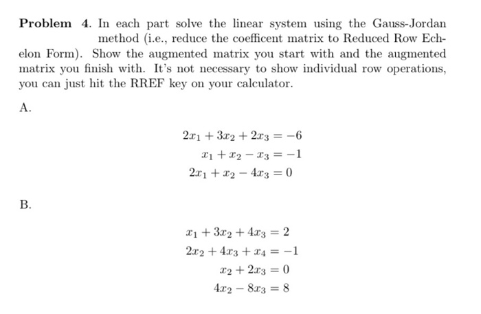 Solved Problem 4. In each part solve the linear system using | Chegg.com