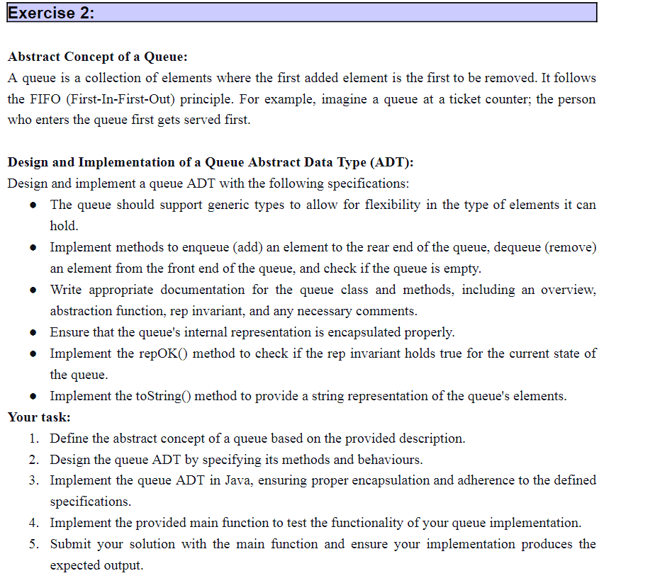 Solved Exercise 2:Abstract Concept of a Queue:A queue is a | Chegg.com