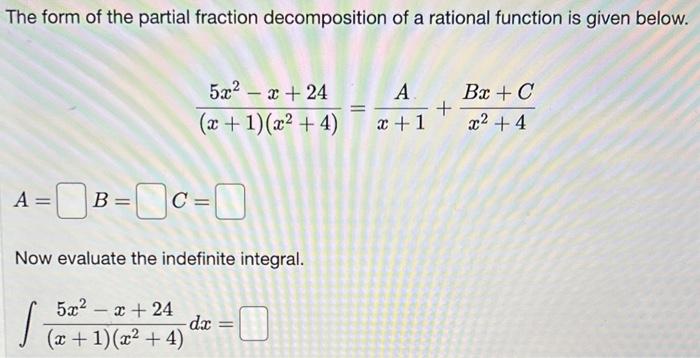 Solved The form of the partial fraction decomposition of a | Chegg.com