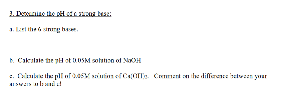 Solved Determine the pH ﻿of a strong base:a. ﻿List the 6 | Chegg.com