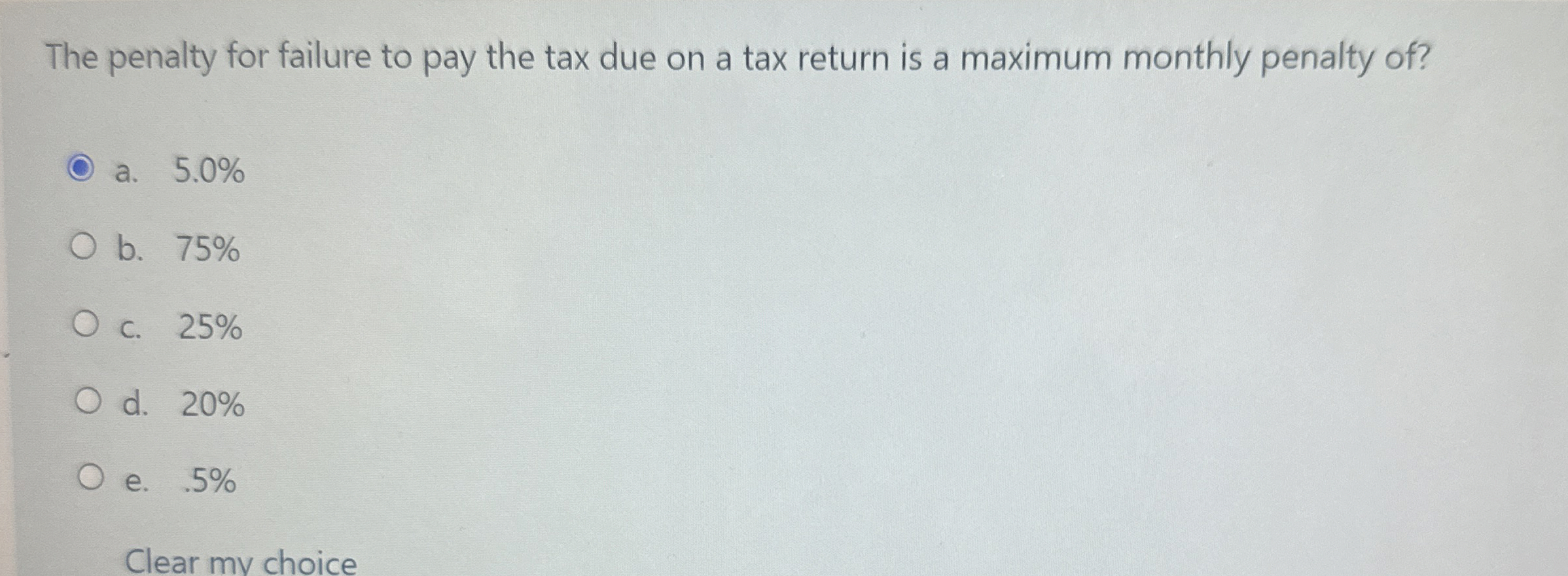 Solved The penalty for failure to pay the tax due on a tax | Chegg.com