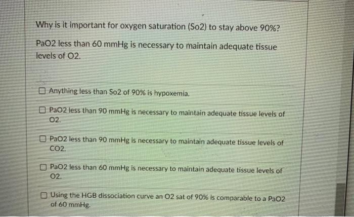 Solved Why is it important for oxygen saturation (S02) to | Chegg.com