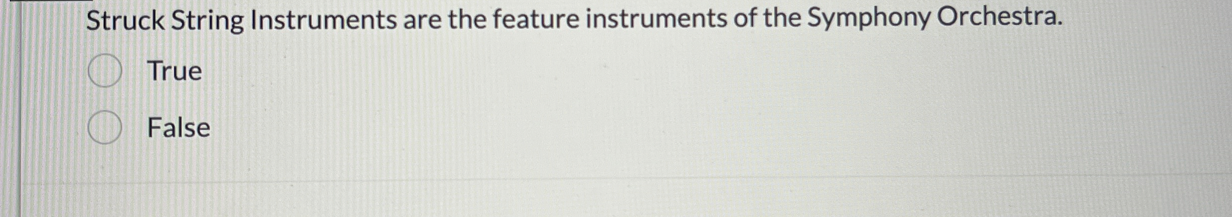Solved Struck String Instruments are the feature instruments | Chegg.com
