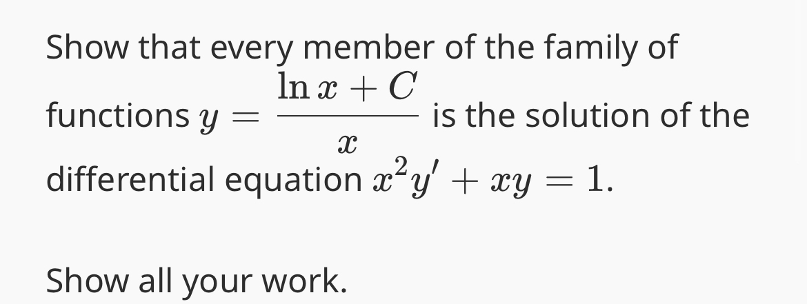 Solved Show that every member of the family of functions | Chegg.com