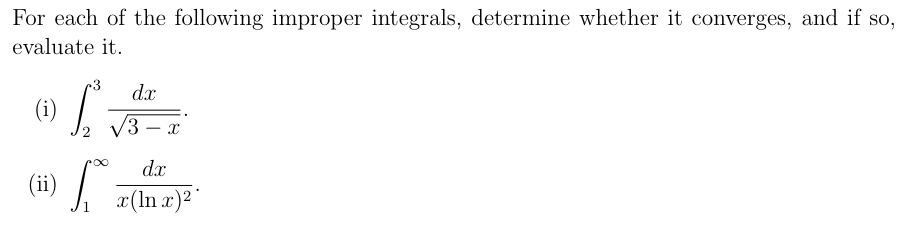 Solved For each of the following improper integrals, | Chegg.com