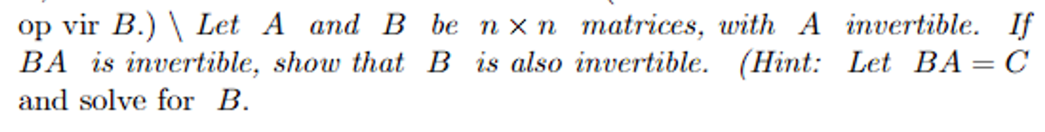 Solved Let A and B ﻿be n×n ﻿matrices, with A invertible. | Chegg.com