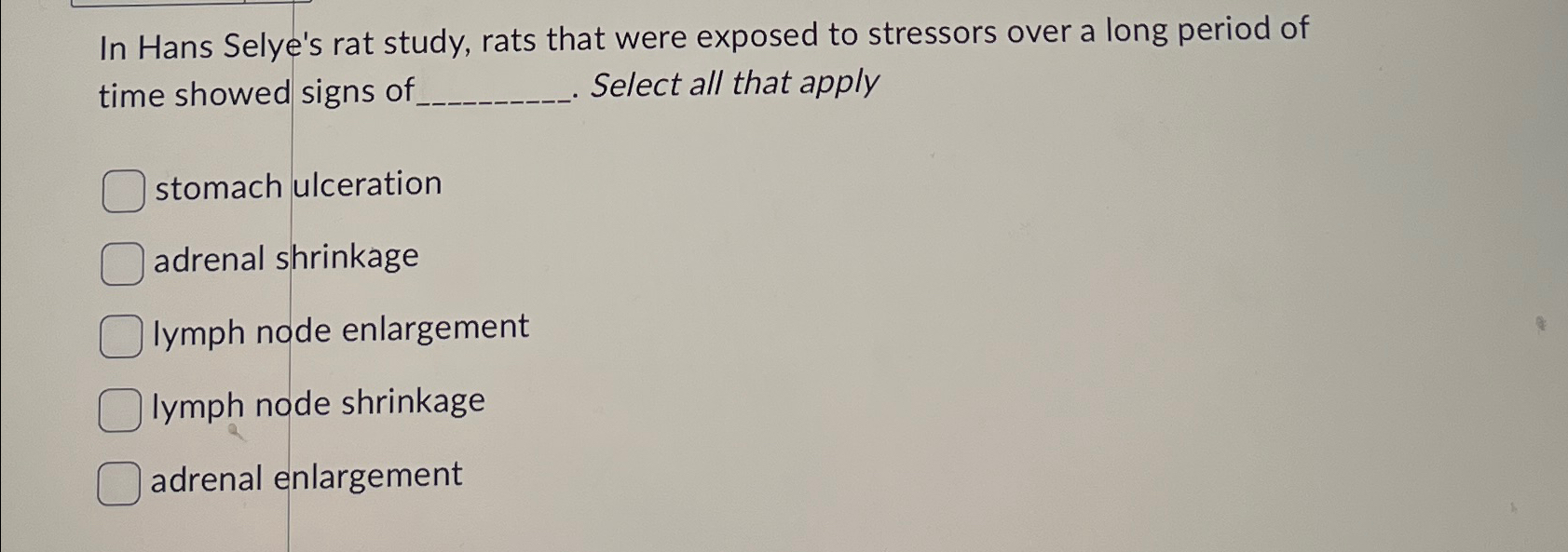 Solved In Hans Selye's rat study, rats that were exposed to | Chegg.com