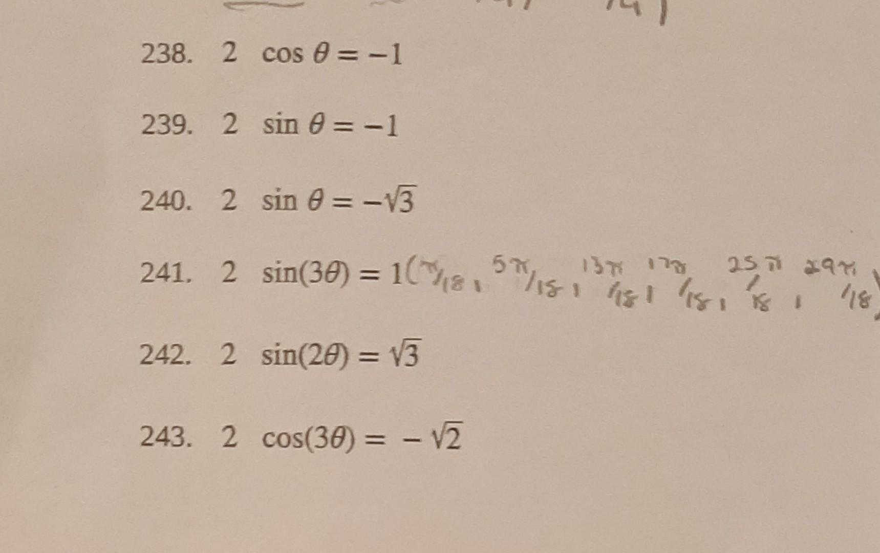 Solved 238. 2cosθ=−1 239. 2sinθ=−1 240. 2sinθ=−3 241. | Chegg.com