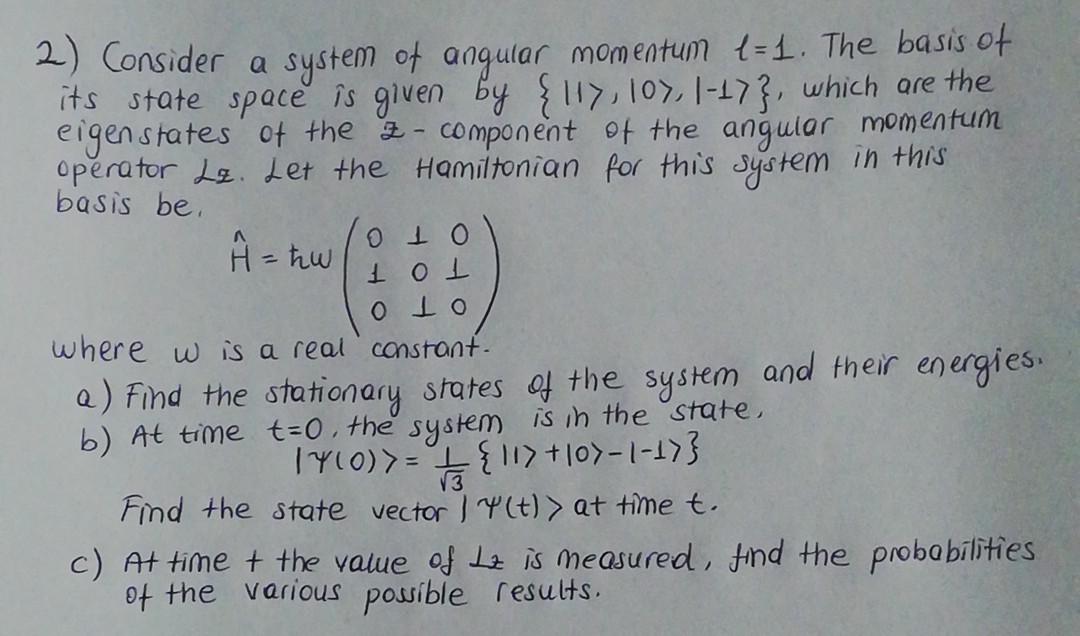 Solved 2) Consider a system of angular momentum l=1. The | Chegg.com