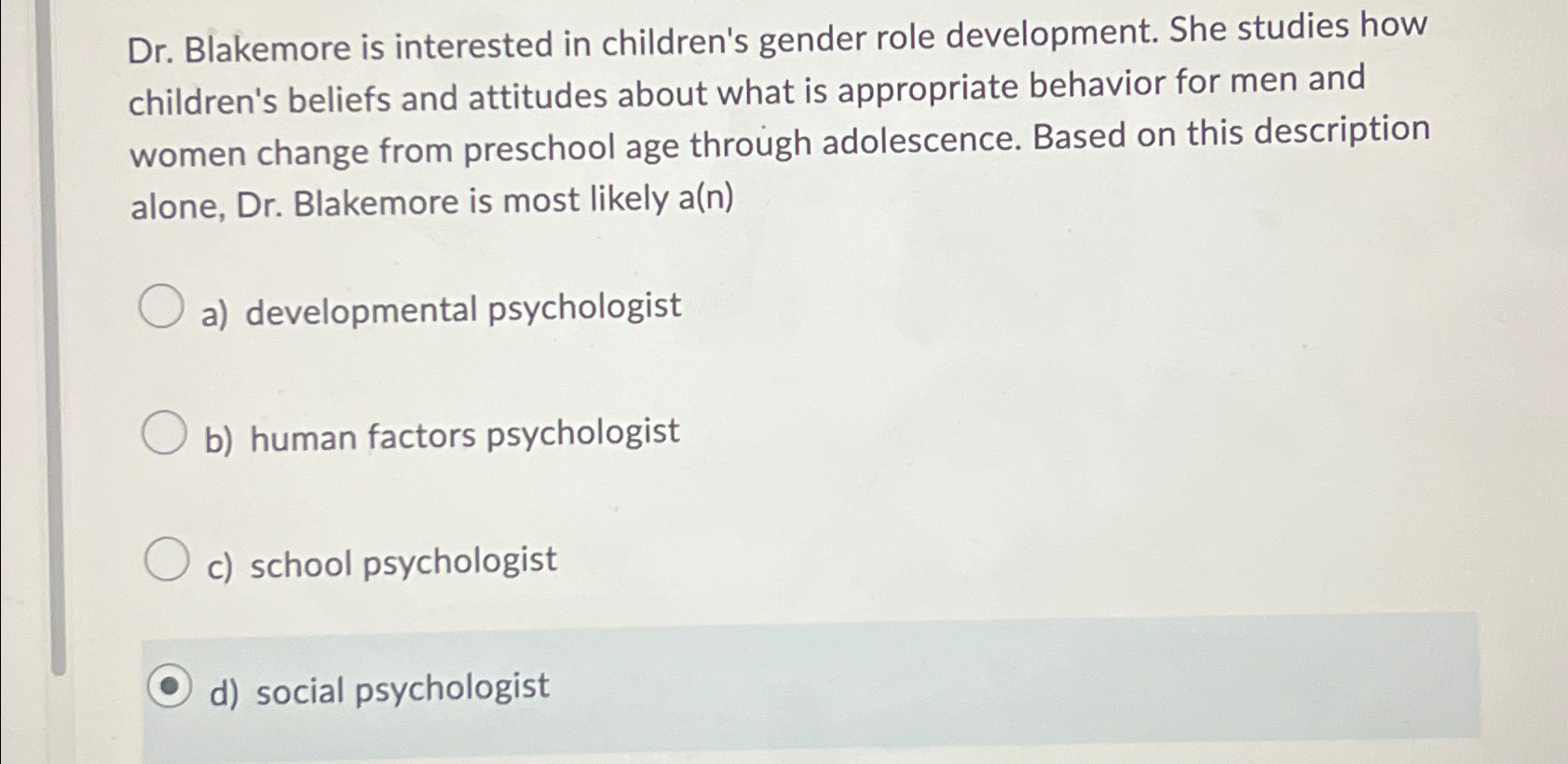 Solved Dr. ﻿Blakemore is interested in children's gender | Chegg.com