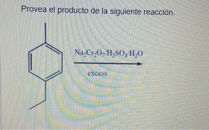 Solved Provea el producto de la siguiente reacción. Na,Cr2O- | Chegg.com