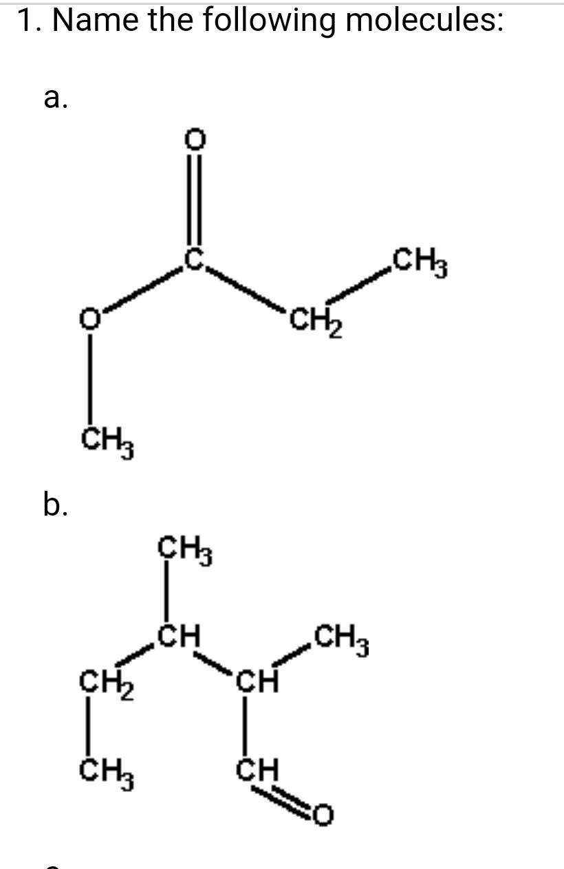 Solved 1. Name the following molecules: a. CH3 -cth CH3 b. | Chegg.com
