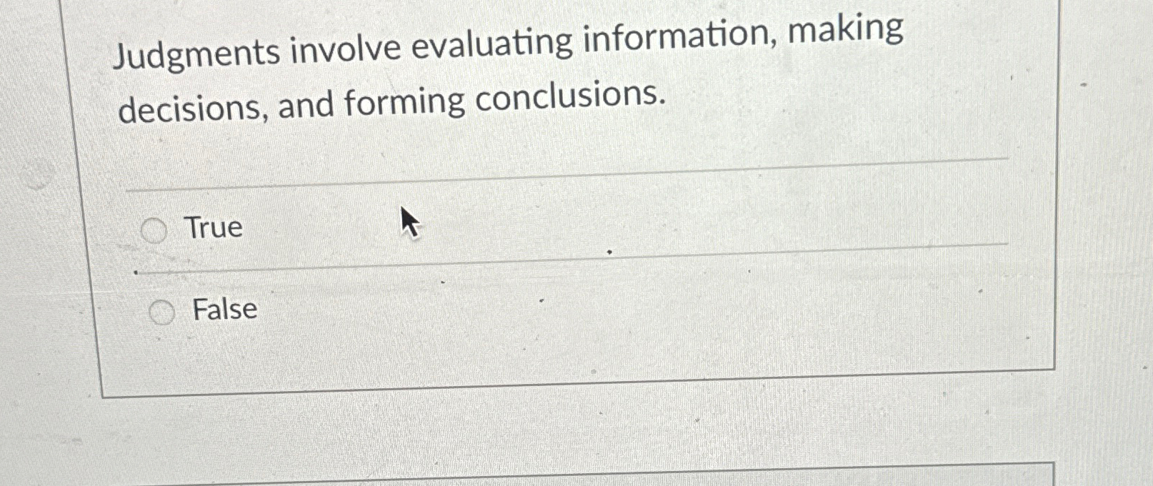 Solved Judgments involve evaluating information, making | Chegg.com