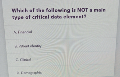 Solved Which of the following is NOT a main type of critical | Chegg.com