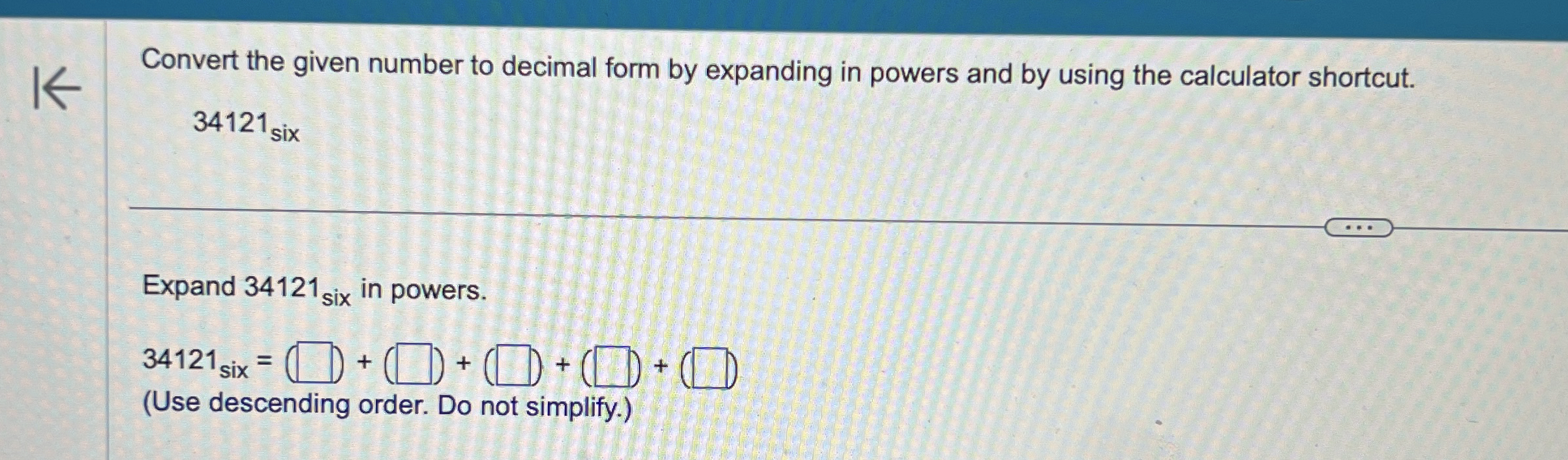 Solved Convert the given number to decimal form by expanding | Chegg.com