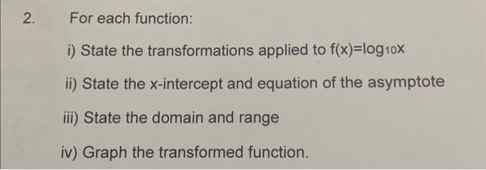 Solved 2. For each function: i) State the transformations | Chegg.com