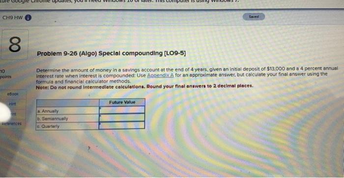 Solved Problem 9-26 (Algo) Speclal compounding [LO9-5] | Chegg.com