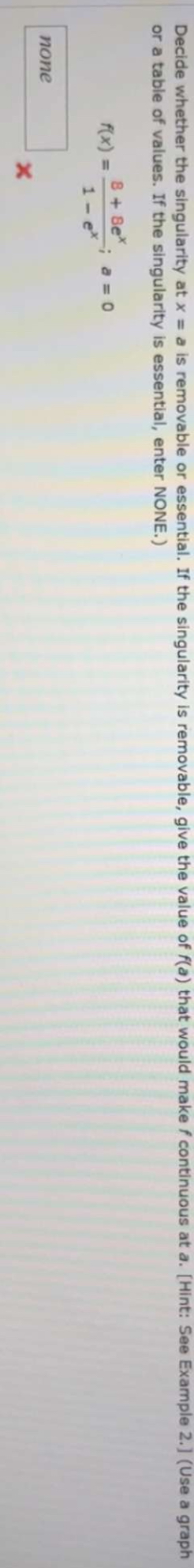 Solved Decide whether the singularity at x=a ﻿is removable | Chegg.com