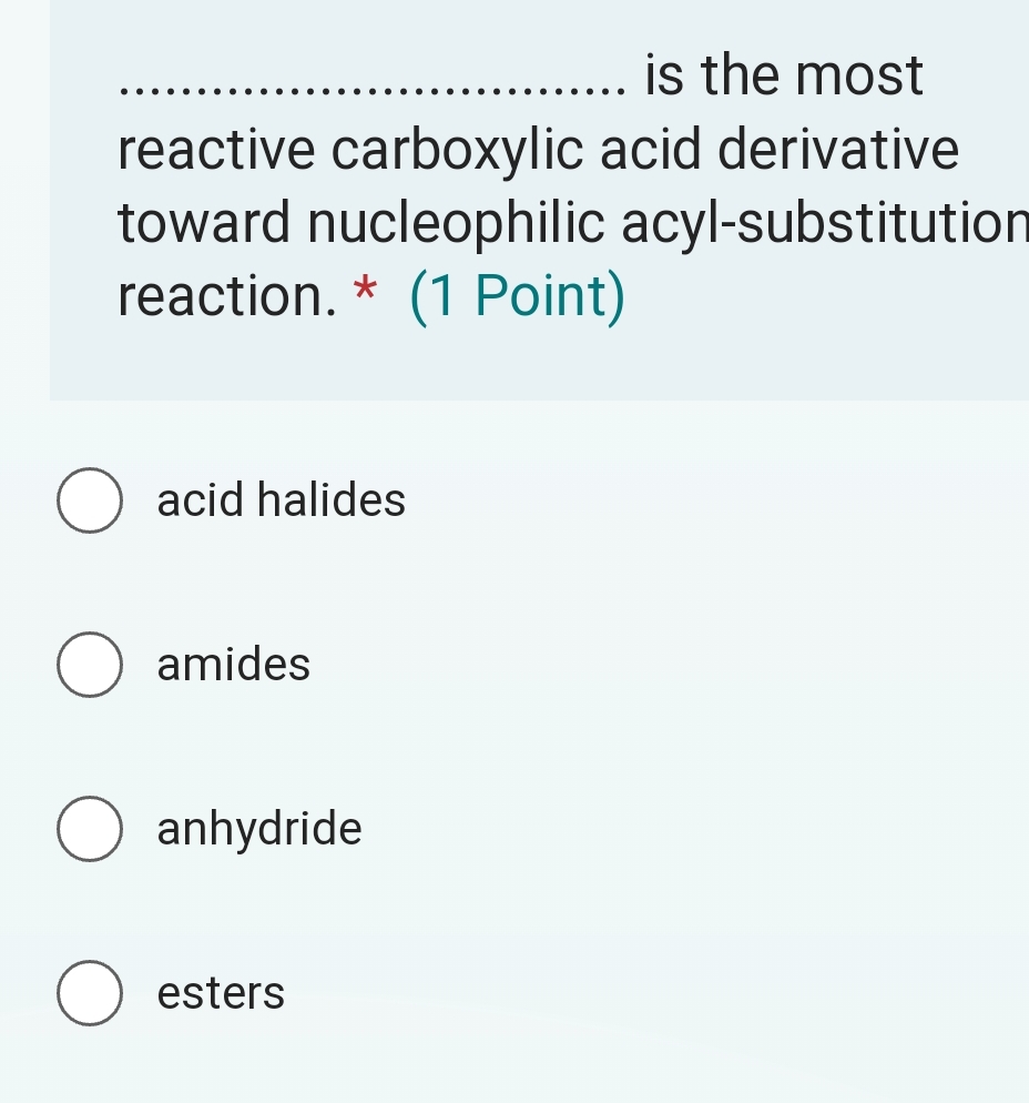 Solved q, ﻿is the most reactive carboxylic acid derivative | Chegg.com