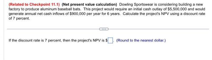 Solved (Related to Checkpoint 11.1) (Net present value | Chegg.com