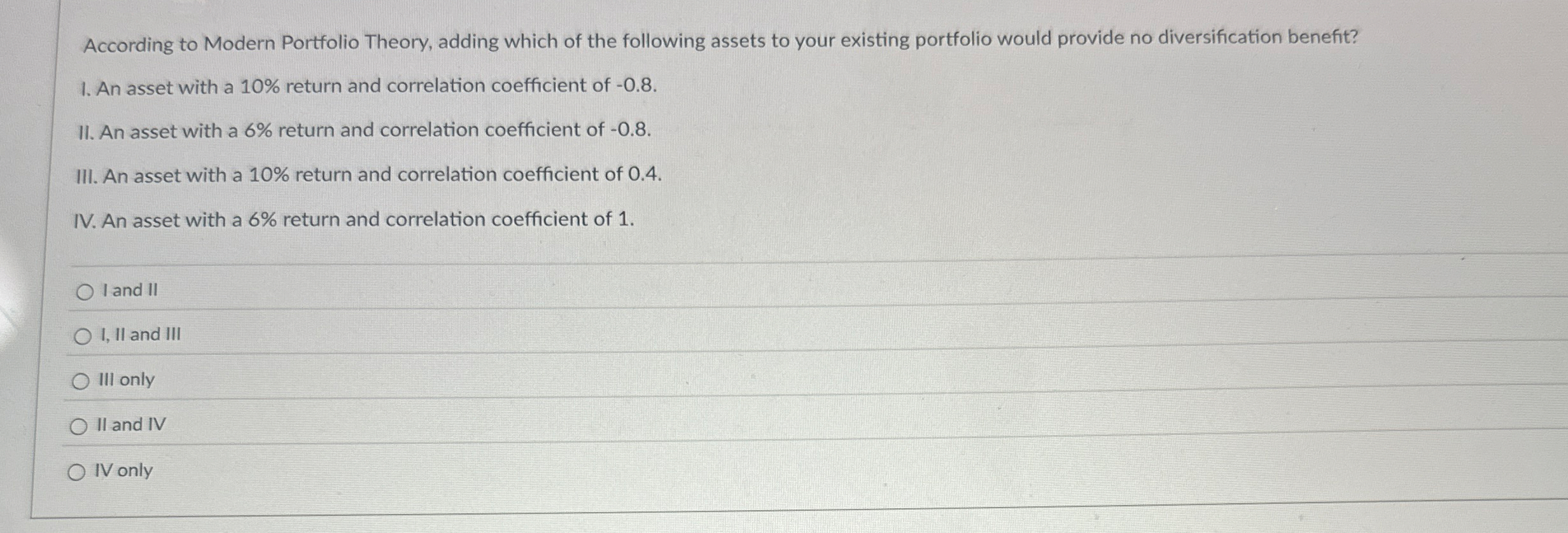Solved According to Modern Portfolio Theory, adding which of | Chegg.com