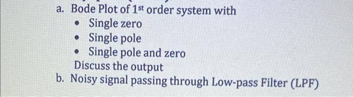 Solved a. Bode Plot of 1st order system with • Single zero • | Chegg.com