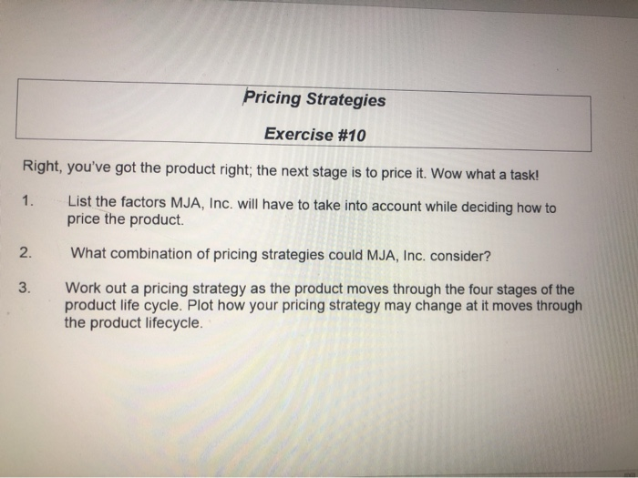 Solved Pricing Strategies Exercise #10 Right, you've got the | Chegg.com