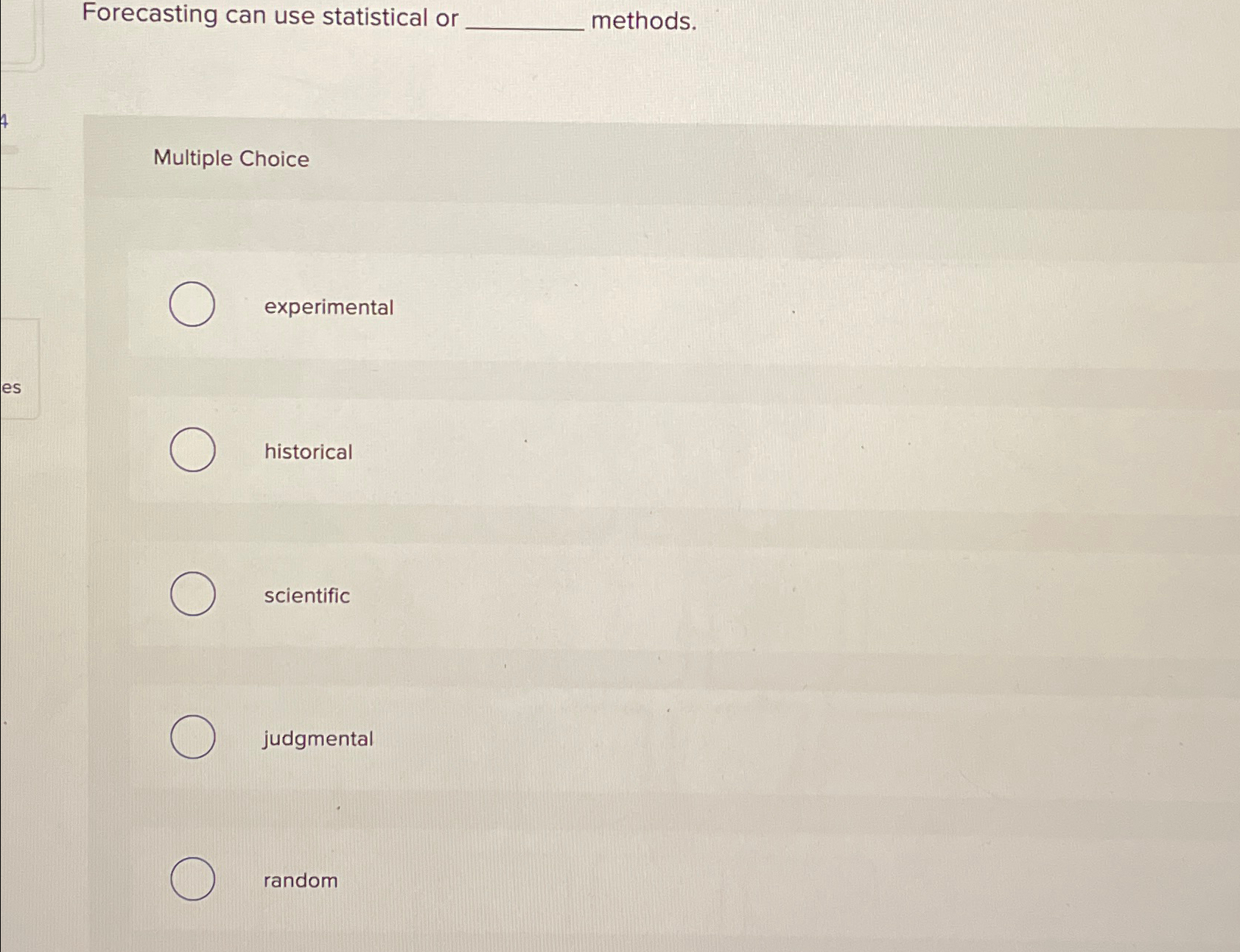 Solved Forecasting can use statistical ormethods.Multiple | Chegg.com