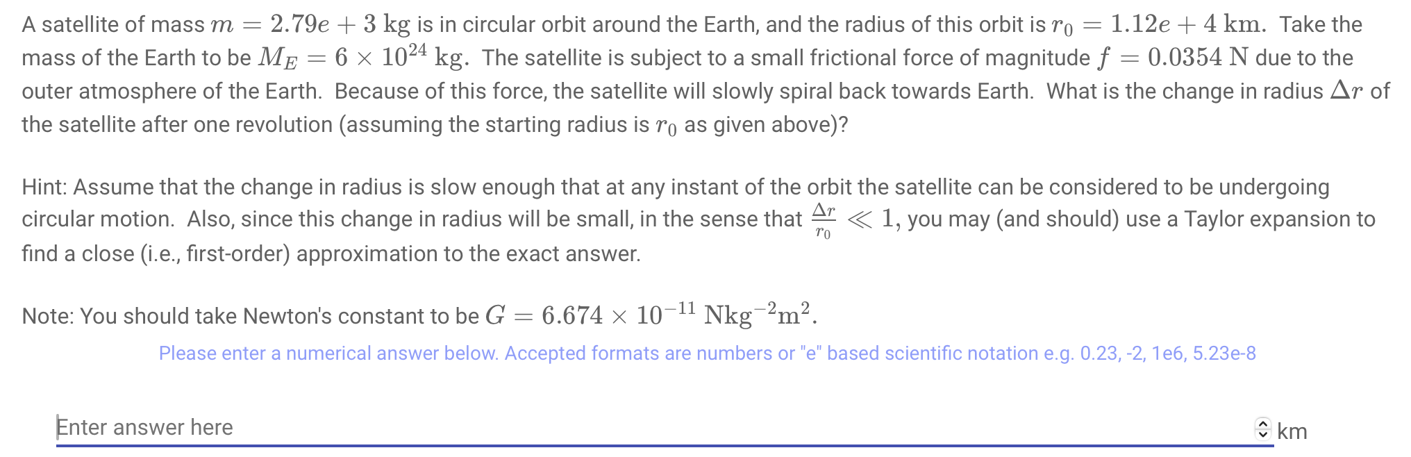 Solved A satellite of mass m=2.79e+3kg ﻿is in circular orbit | Chegg.com