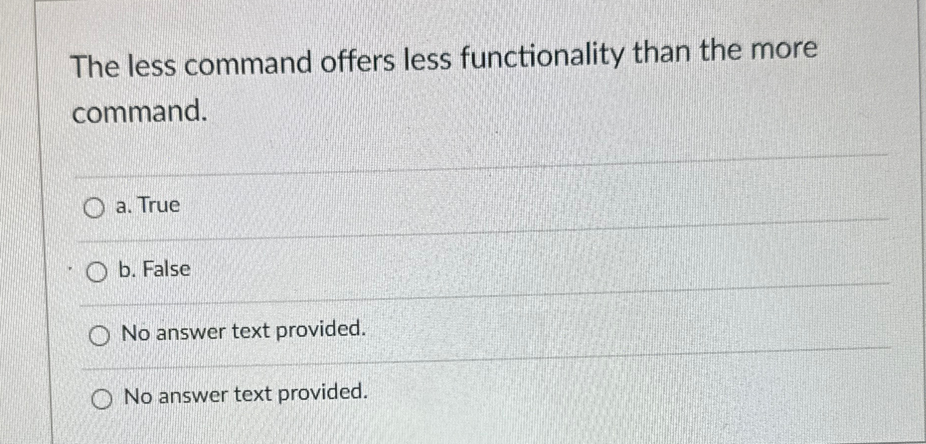 Solved The less command offers less functionality than the | Chegg.com