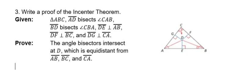 Solved G 3. Write a proof of the Incenter Theorem. Given: | Chegg.com