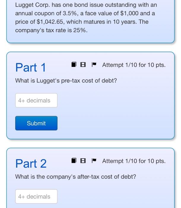 Solved Lugget Corp. has one bond issue outstanding with an | Chegg.com