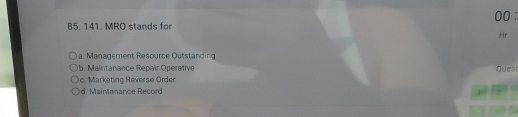 Solved MRO stands fora. ﻿Management Resource Outstandingb. | Chegg.com