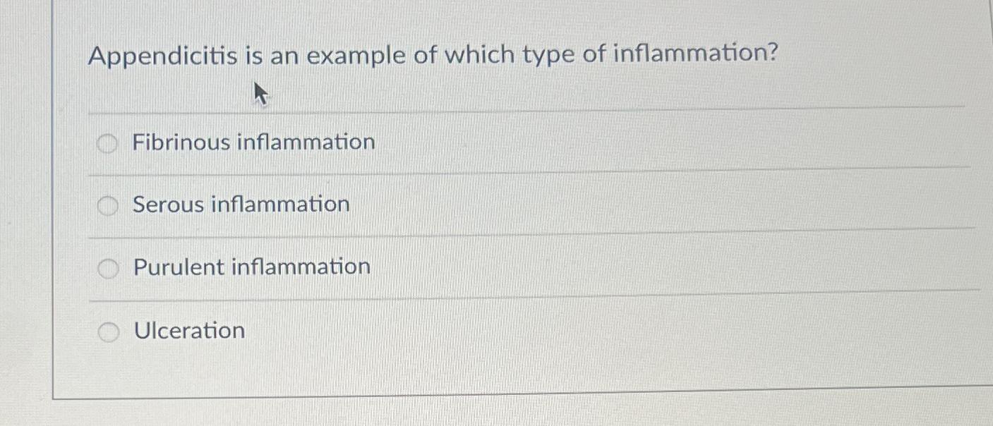 Solved Appendicitis is an example of which type of | Chegg.com