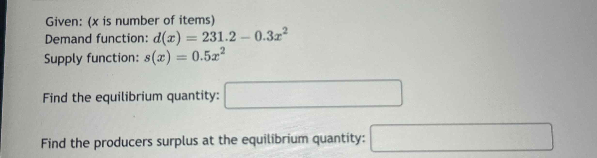 Solved Given: ( x ﻿is number of items)Demand function: | Chegg.com