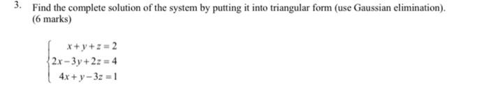 Solved Find the complete solution of the system by putting | Chegg.com