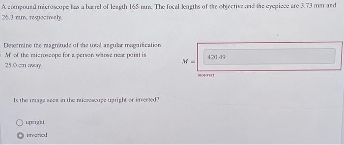 Solved A compound microscope has a barrel of length 165 mm. | Chegg.com