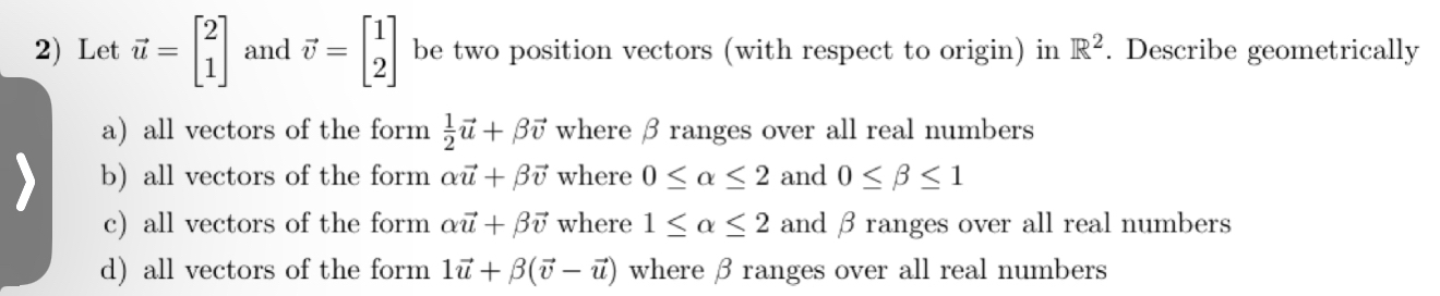 Solved Let vec(u)=[21] ﻿and vec(v)=[12] ﻿be two position | Chegg.com