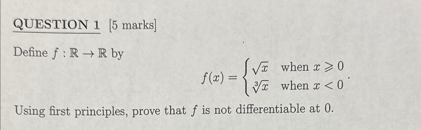 Solved QUESTION 1 [5 ﻿marks]Define f:R→R ﻿by]