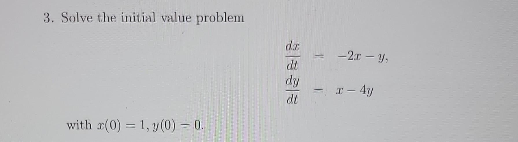 Solved 3. Solve the initial value problem | Chegg.com