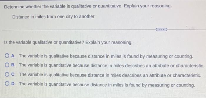 Solved Determine whether the variable is qualitative or | Chegg.com