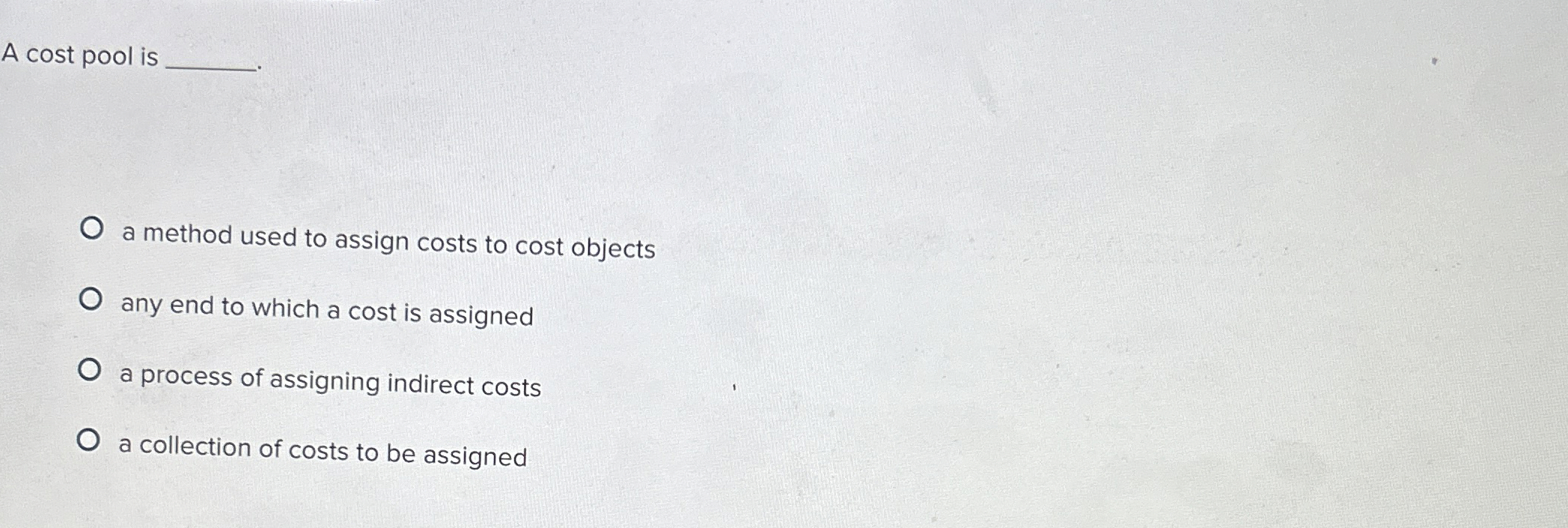 Solved A cost pool isa method used to assign costs to cost | Chegg.com