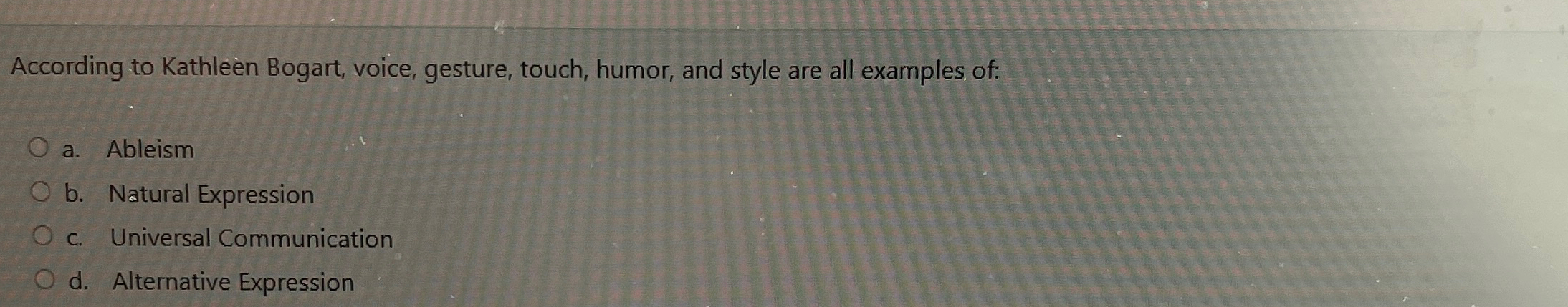 Solved According to Kathleen Bogart, voice, gesture, touch, | Chegg.com