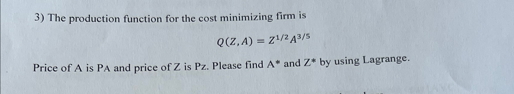 Solved The production function for the cost minimizing firm | Chegg.com