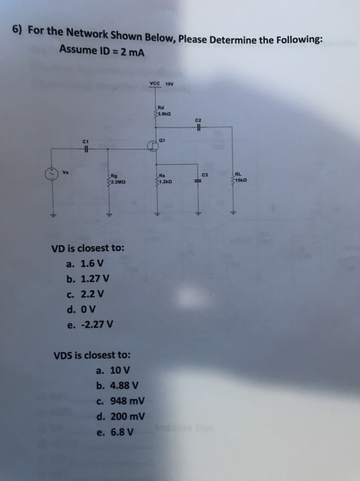 Solved 6) For the Network Shown Below, Please Determine the | Chegg.com