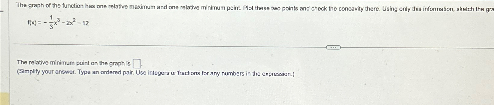 Solved The graph of the function has one relative maximum | Chegg.com
