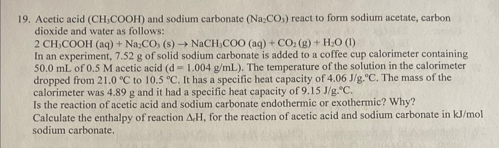 Solved Acetic acid (CH3COO H) ﻿and sodium carbonate (Na2CO3) | Chegg.com