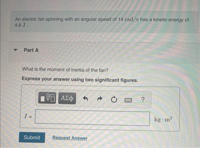 Solved An electric fan spinning with an angular speed of | Chegg.com
