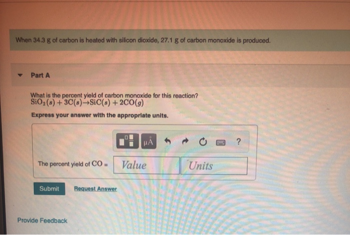 Solved When 34.3 g of carbon is heated with silicon dioxide, | Chegg.com