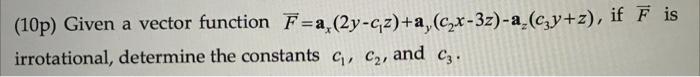 Solved (10p) Given a vector function | Chegg.com
